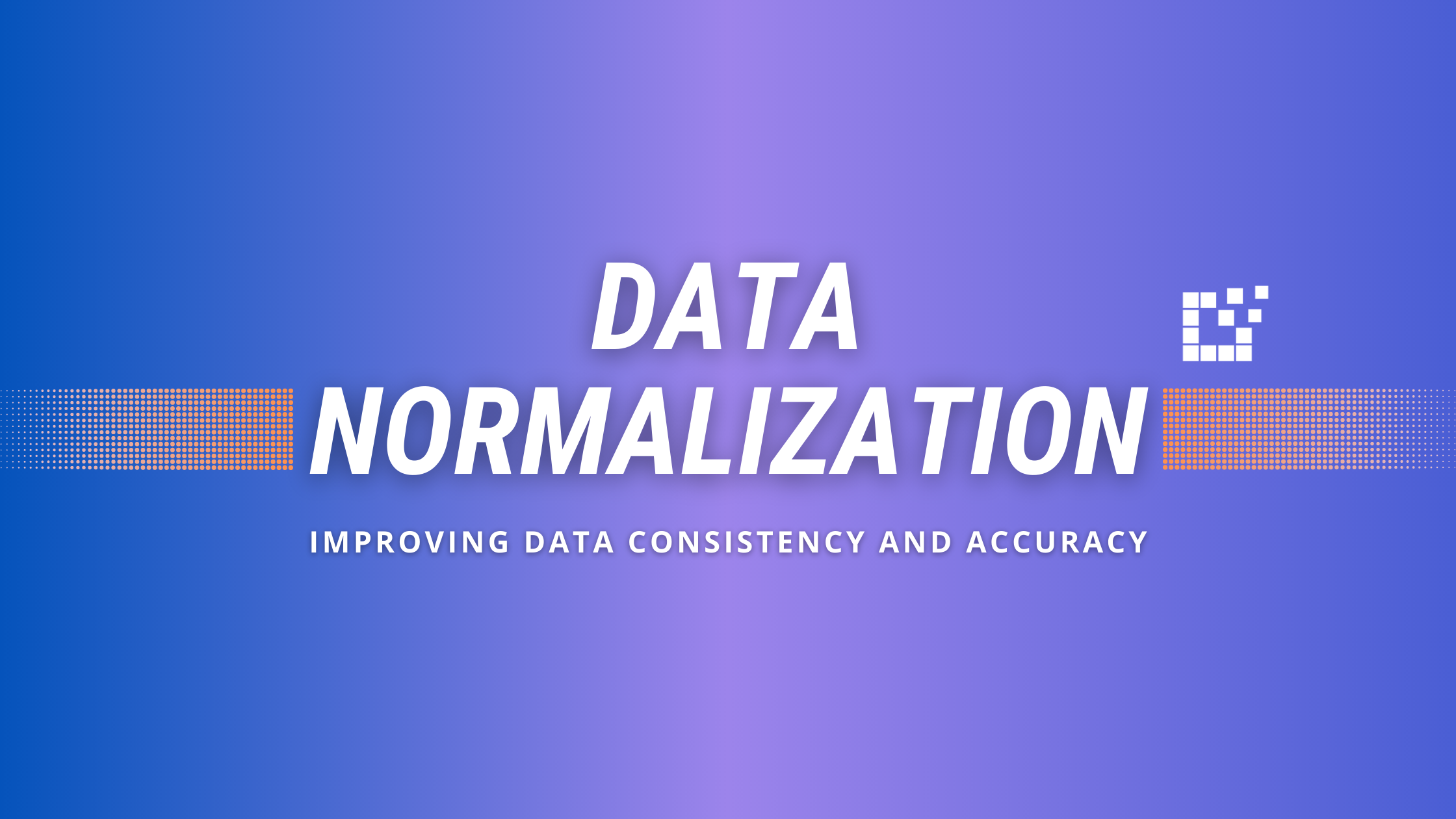 Data Normalization Improving Data Consistency And Accuracy