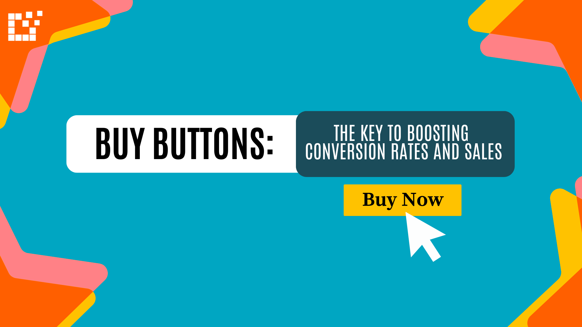 Buy Buttons The Key To Boosting Conversion Rates And Sales
