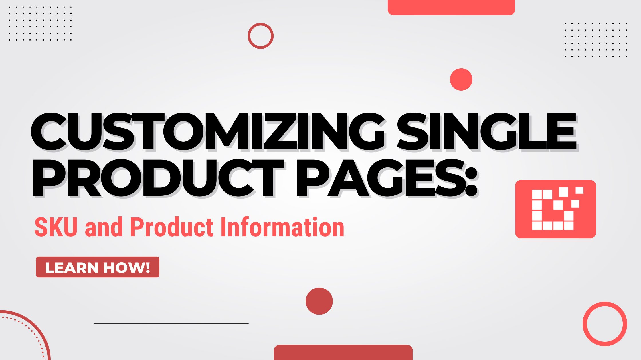 Customizing Single Product Pages: SKU and Product Information