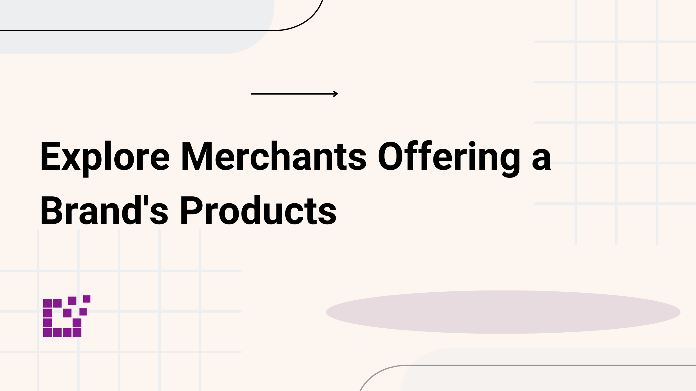 Explore Merchant Offering a Brand's Products